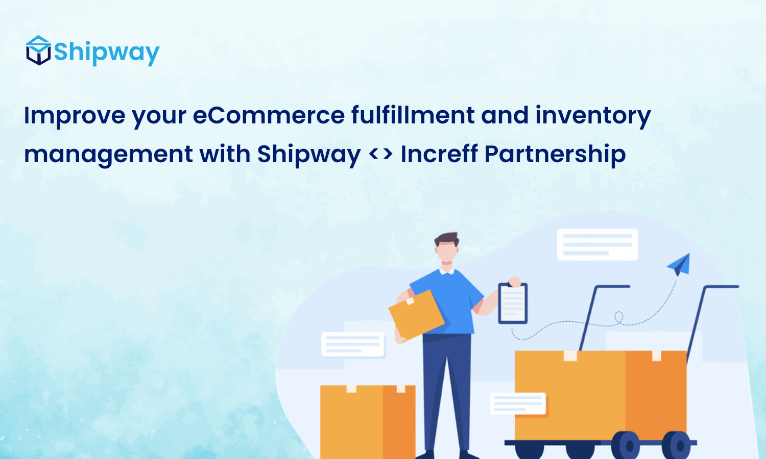 Improve your Ecommerce Fulfillment & Inventory Management - Shipway Increff