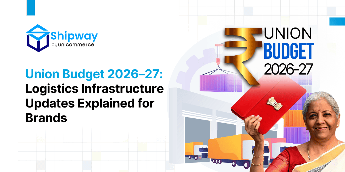 Union Budget 2026–27: Logistics Sector Updates for Brands